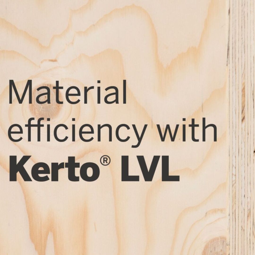 Material efficiency with Kerto LVL. Webinar recording.